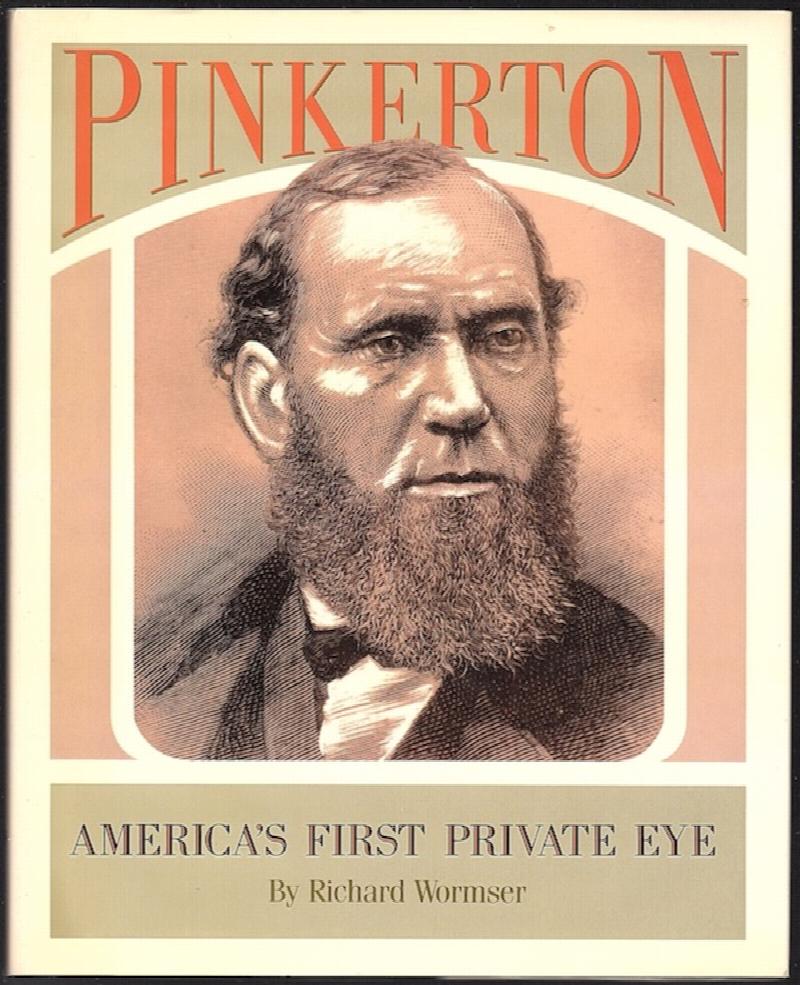PINKERTON: AMERICA'S FIRST PRIVATE EYE