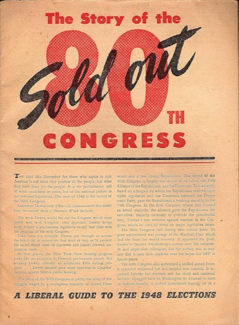 THE STORY OF THE SOLD OUT 80TH CONGRESS: A LIBERAL GUIDE TO THE 1948 ...