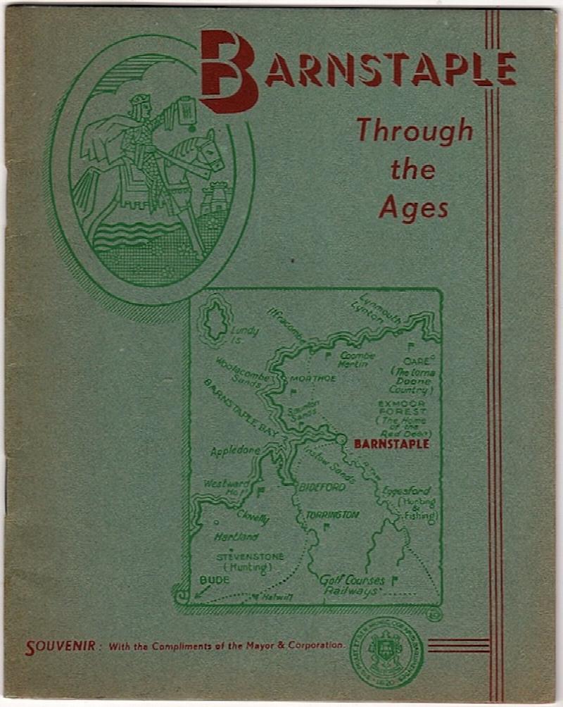 BARNSTAPLE THROUGH THE AGES: A WARTIME PRODUCTION